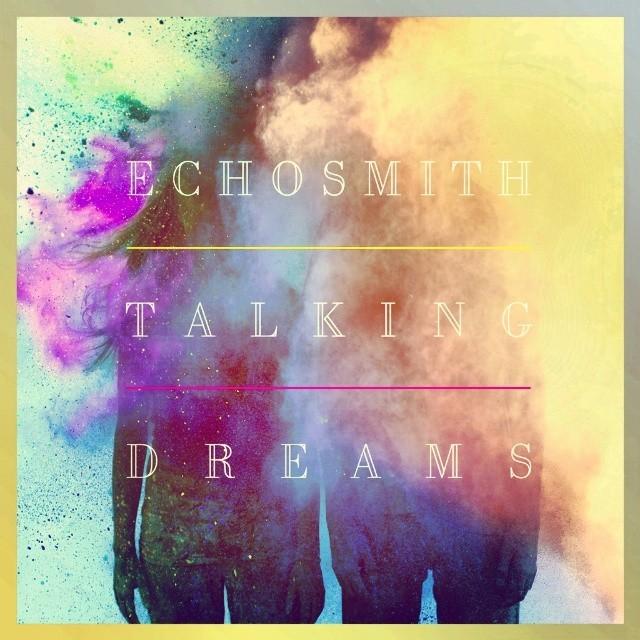 CD ECHOSMITH - TALKING DREAMS
