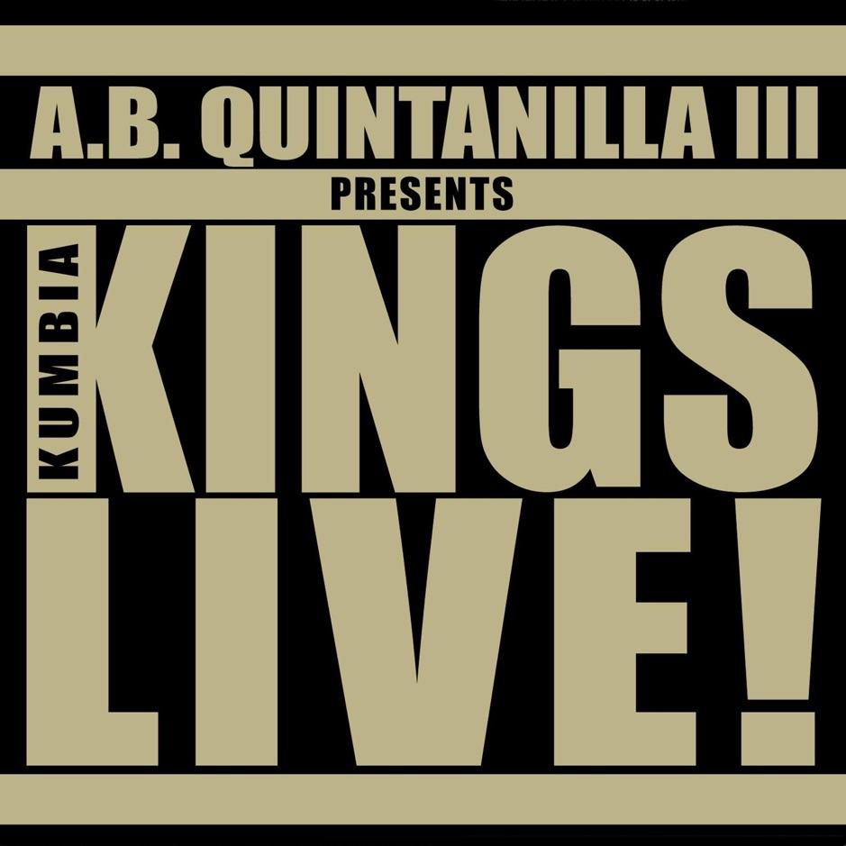 CD KUMBIA KINGS LIVE - A.B. QUINTANILLA & KUMBIA KINGS