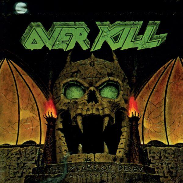 CD OVERKILL - THE YEARS OF DECAY