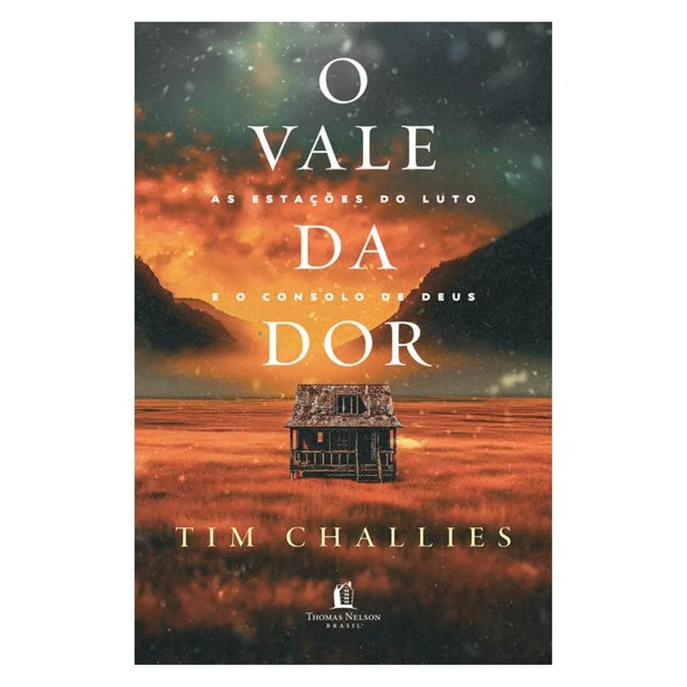 O vale da dor Tim Challies